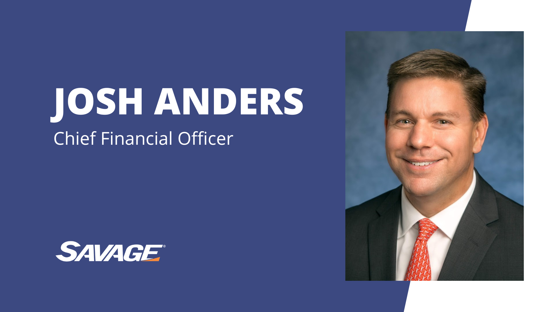Savage Welcomes Josh Anders as New Chief Financial Officer - Savage
